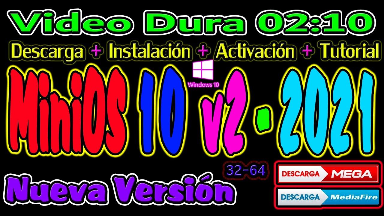 MiniOS10 LTSB v2021 v2 X86-X64 【NUEVA VERSIÓN】 Completamente ...