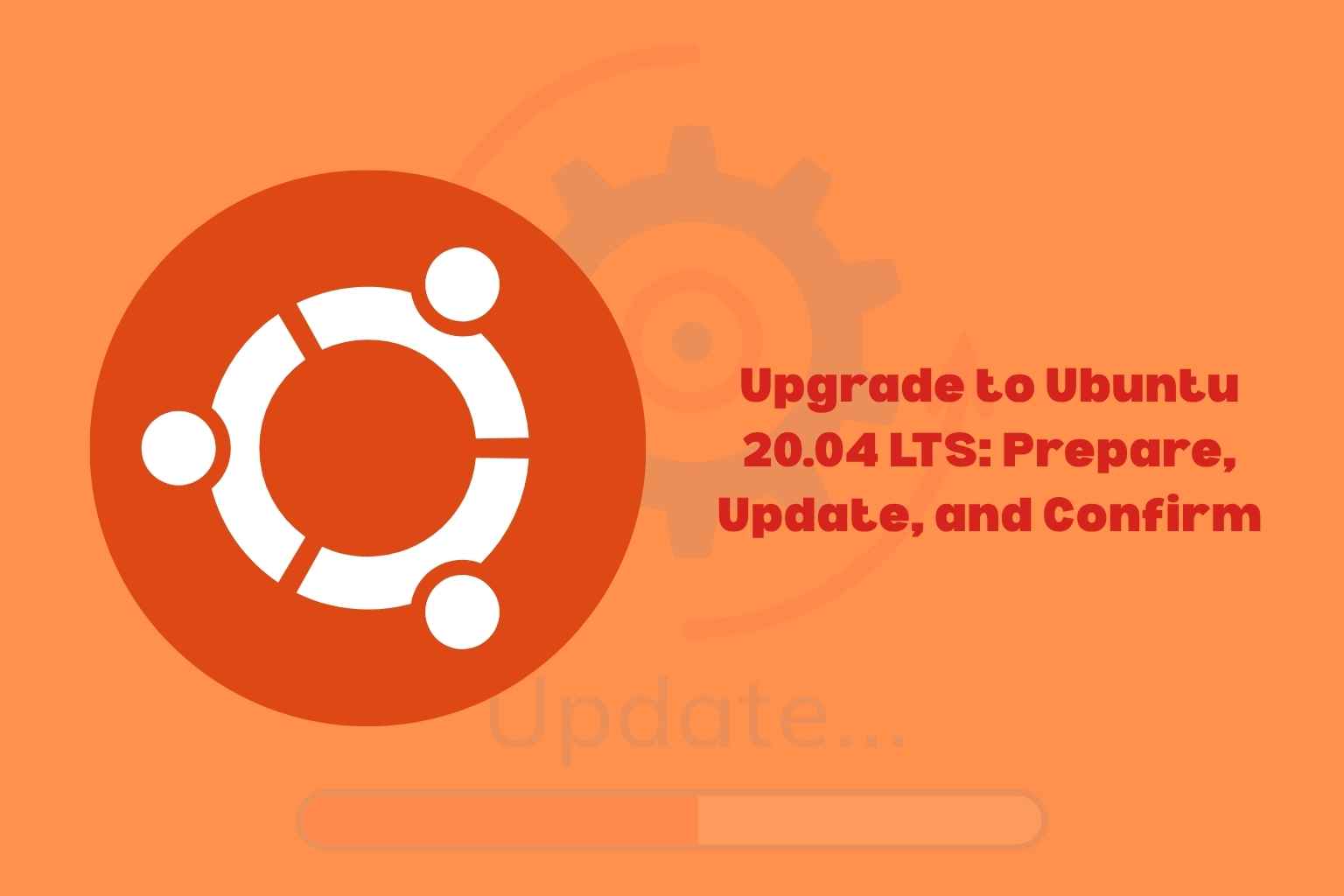 Actualización a Ubuntu 20.04 LTS: preparación, actualizaciones y ...